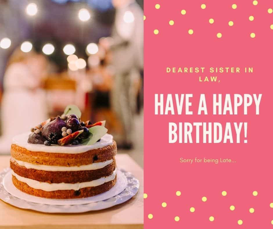 40 Happy Belated Birthday Wishes For Sister in Law