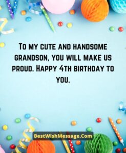 56+ Heartfelt Happy 4th Birthday Wishes for Grandson